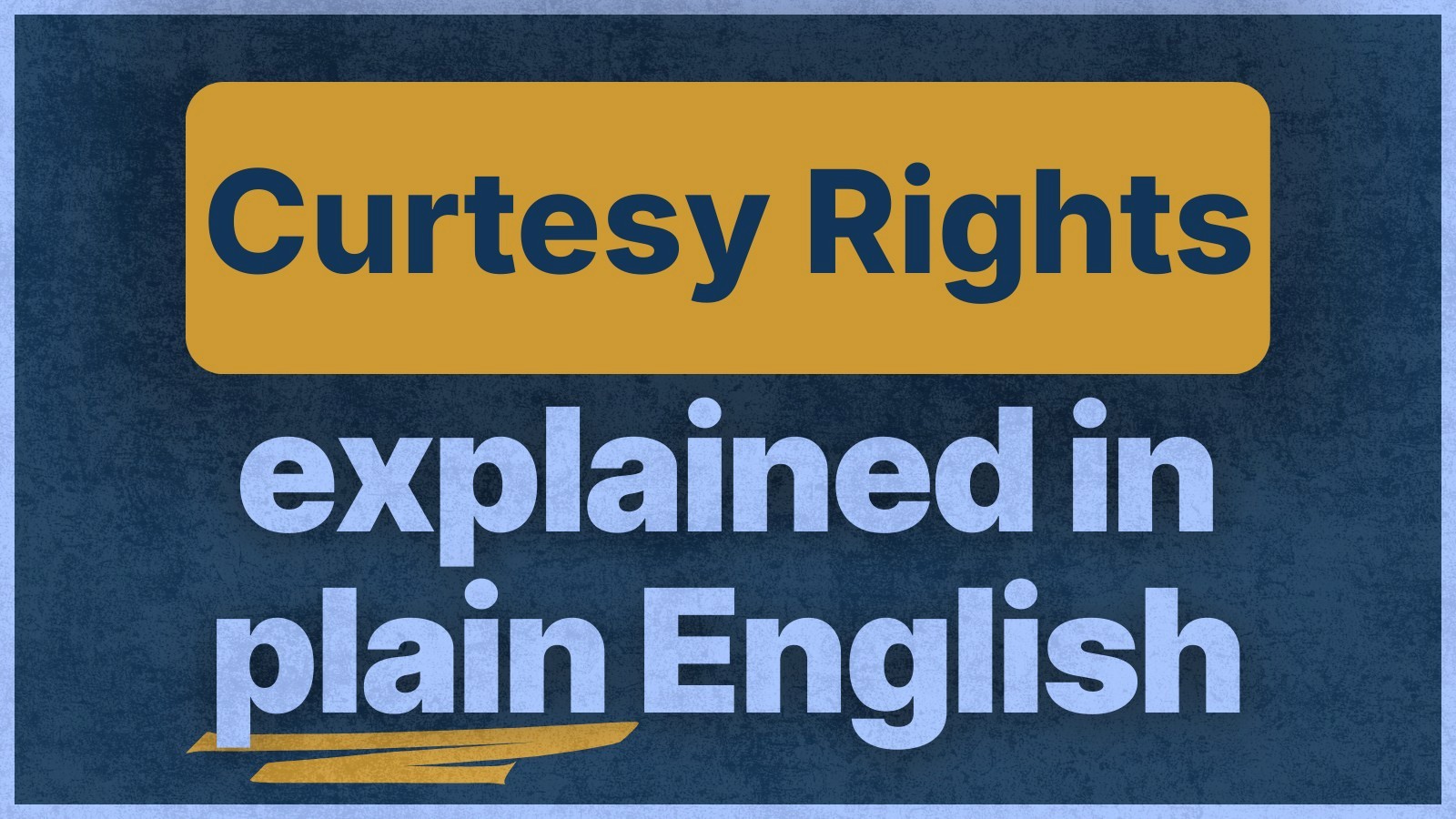 Curtesy Rights: A Husband's Historical Property Rights