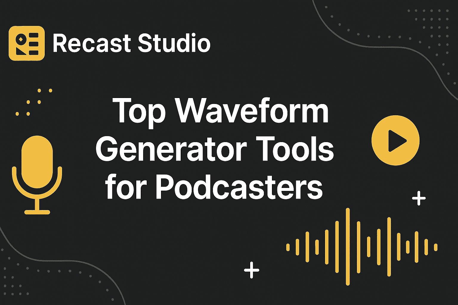Top Waveform Generator Tools for Podcasters