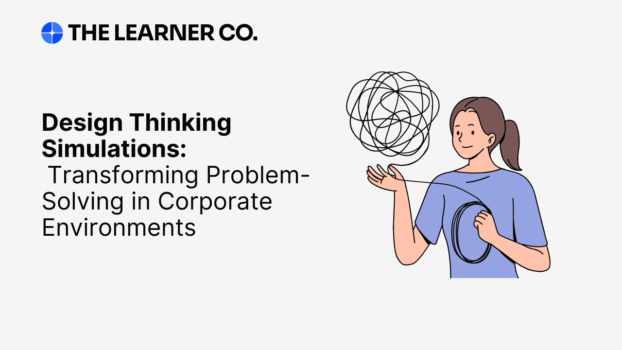 Design Thinking Simulations: Transforming Problem-Solving in Corporate Environments - The ...