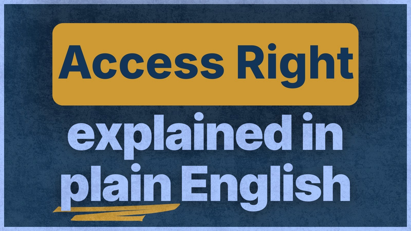 Access Rights in Real Estate: Your Legal Right of Entry