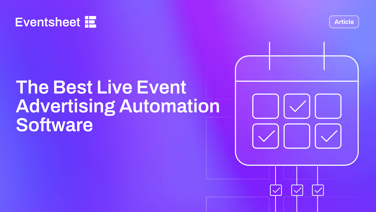 Article — The Best Live Event Advertising Automation Software