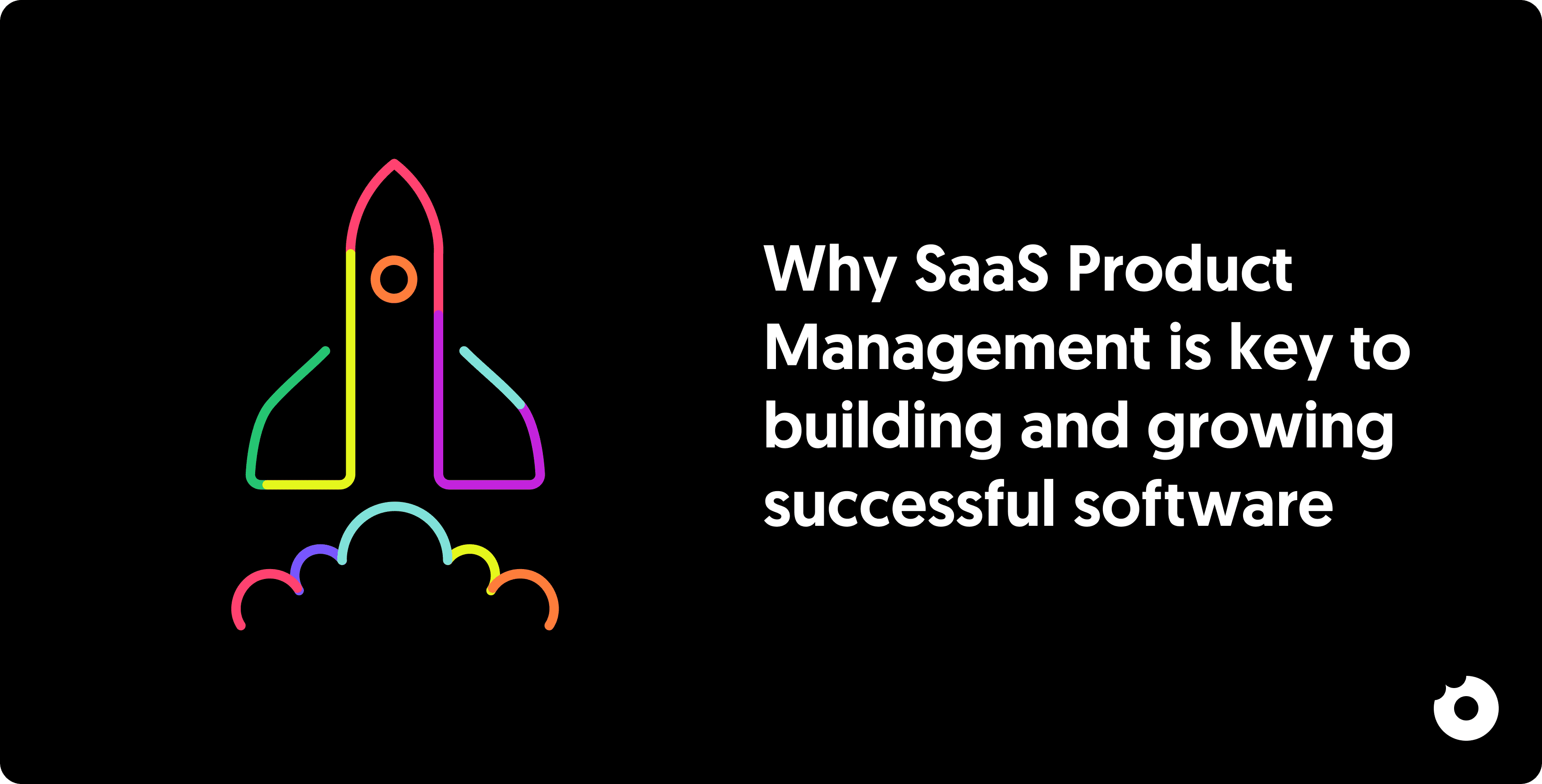 SaaS Product Management: definition and key phases - Donux