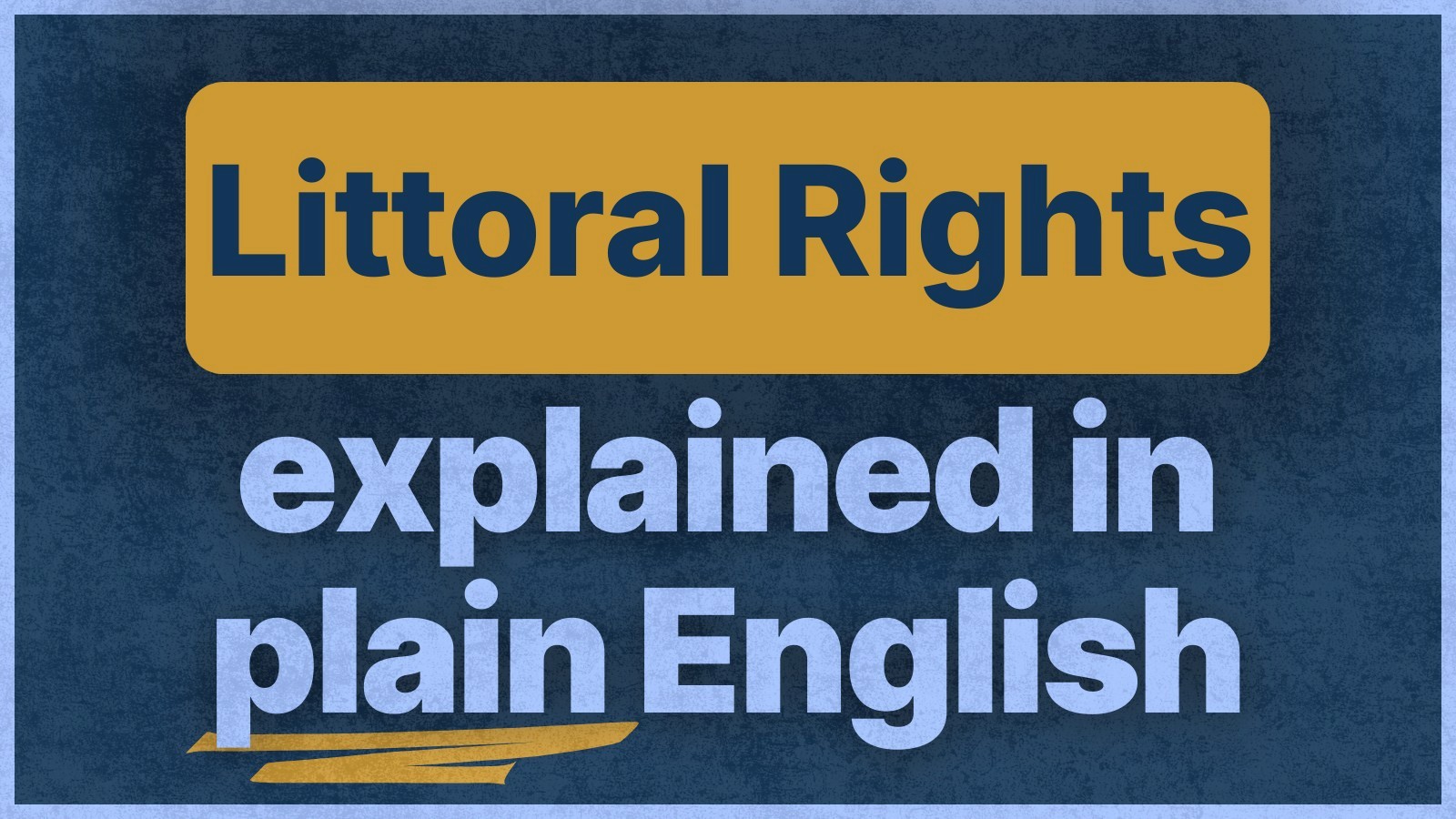 Littoral Rights: What Waterfront Property Owners Should Know