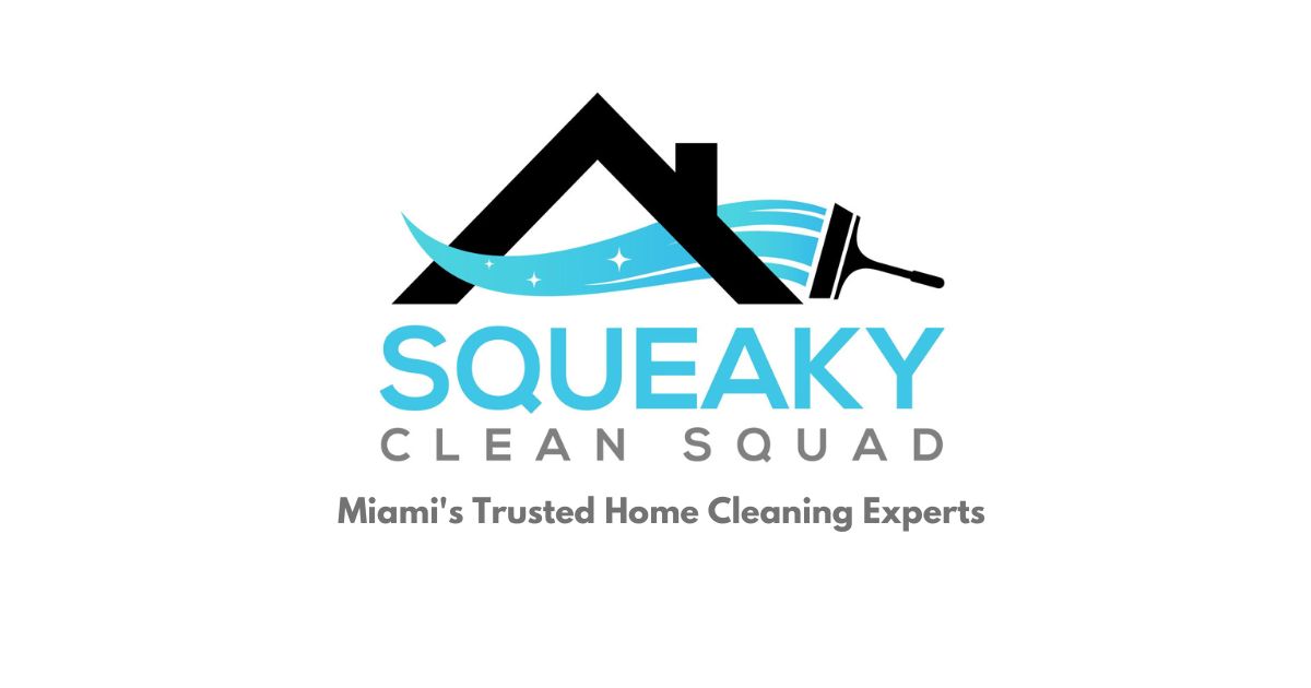Professional Cleaning Services in Miami FL | Squeaky Clean Squad