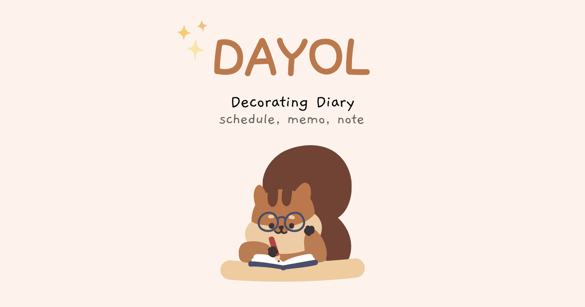 DAYOL - Schedule, Diary