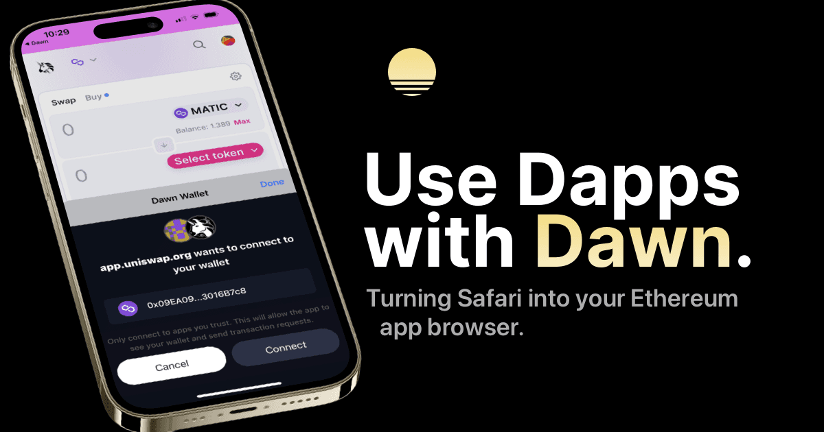 Dawn Wallet | Ethereum Apps in the Fewest Taps